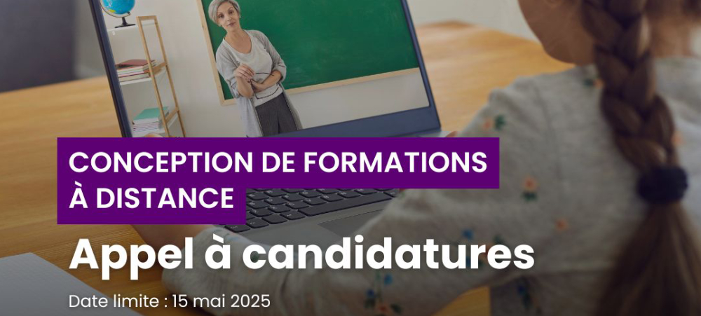 Appel à candidatures : conception de formations à distance sur la ...